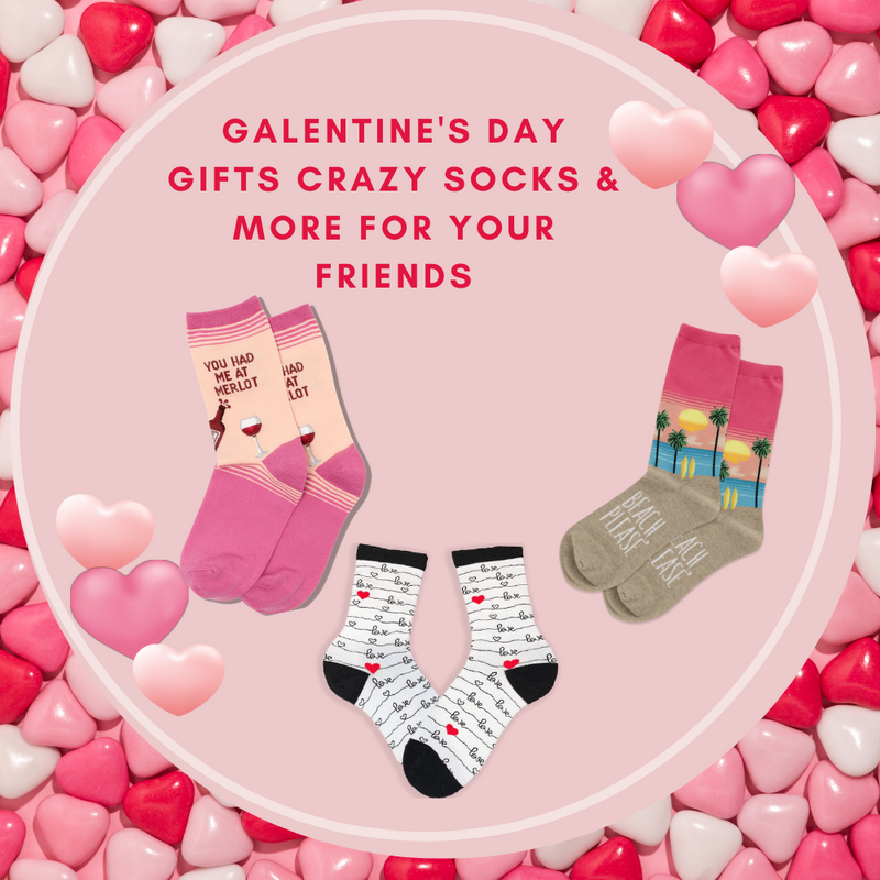 Galentine's Day Gifts Crazy Socks & More For Your Friends - John's ...